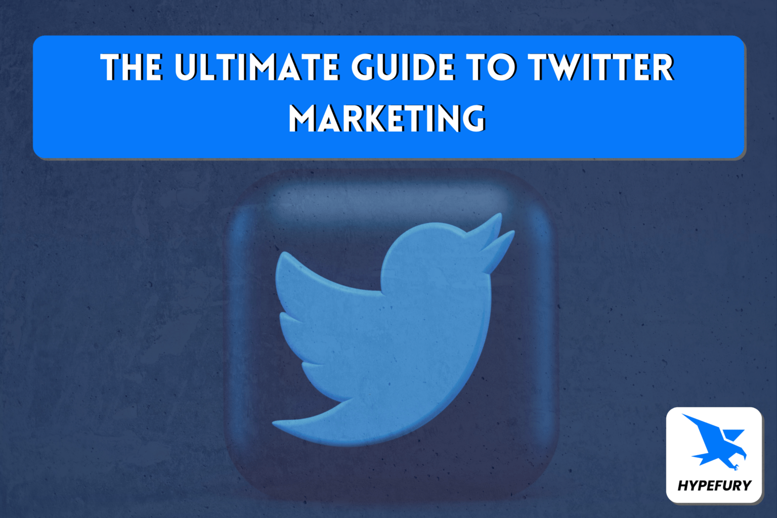 The Ultimate Guide to Twitter / X Marketing in 2024