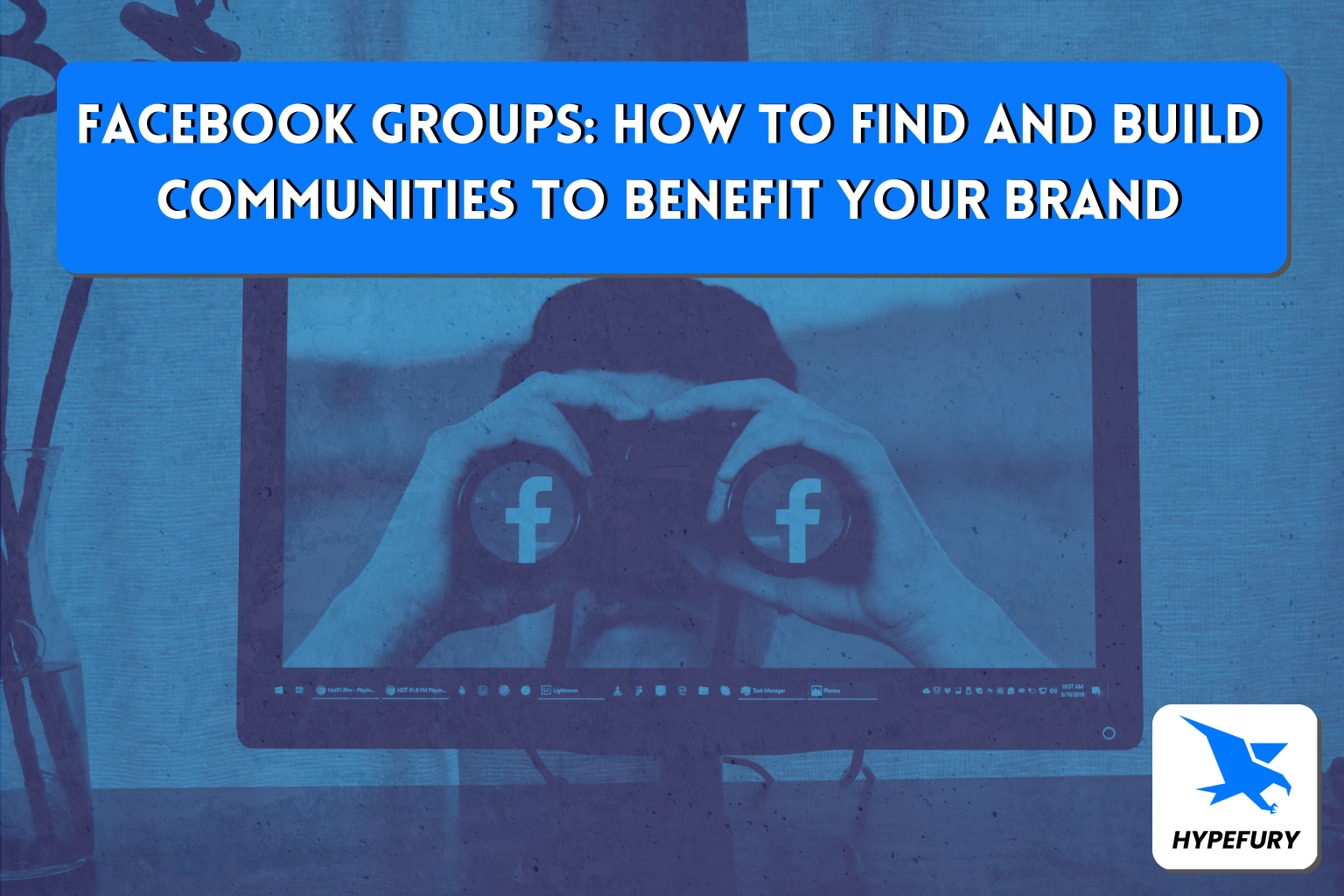 Facebook Groups: How to find and build communities to benefit your ...