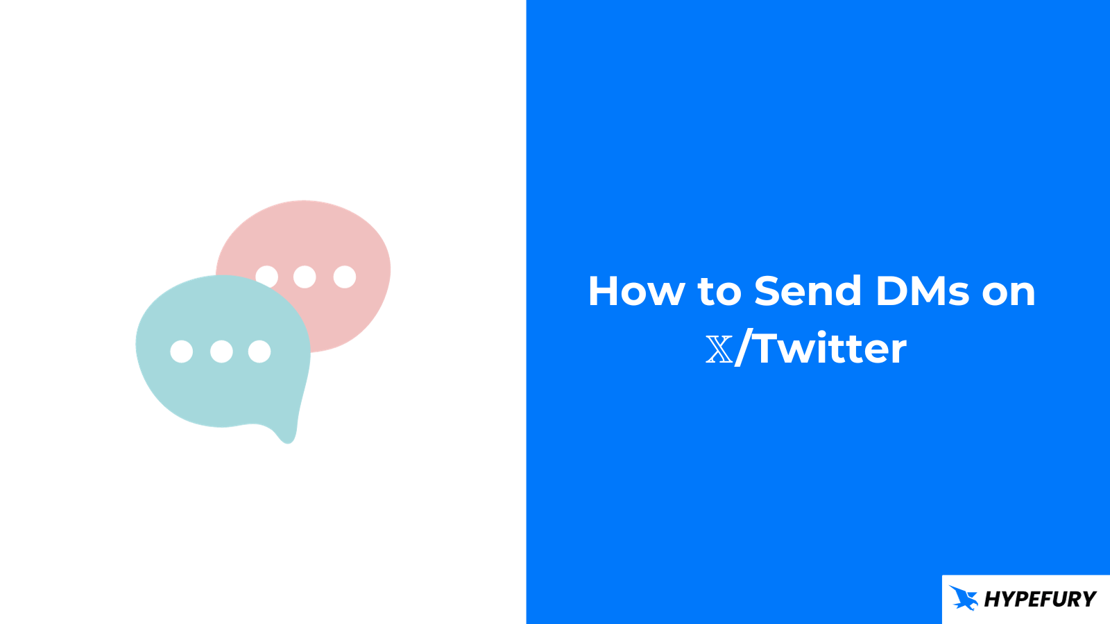 How to Send DMs on X/Twitter - Hypefury - Social Media Scheduling & Automation