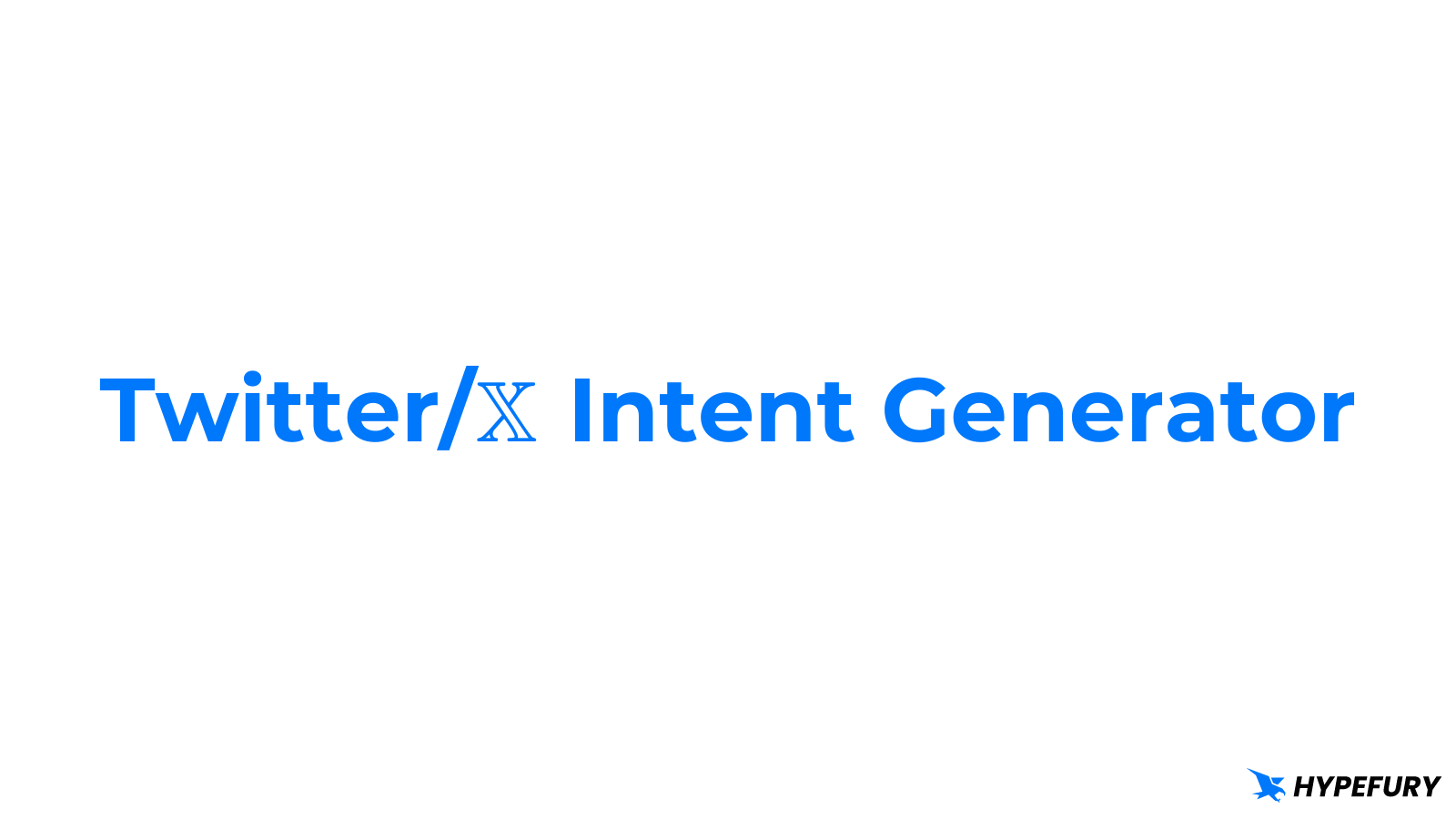 Twitter Intent Generator - Hypefury - Social Media Scheduling & Automation
