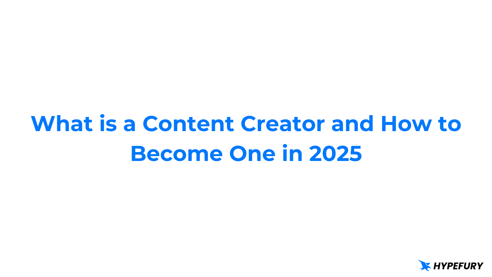 What is a Content Creator and How to Become One in 2025 - Hypefury ...