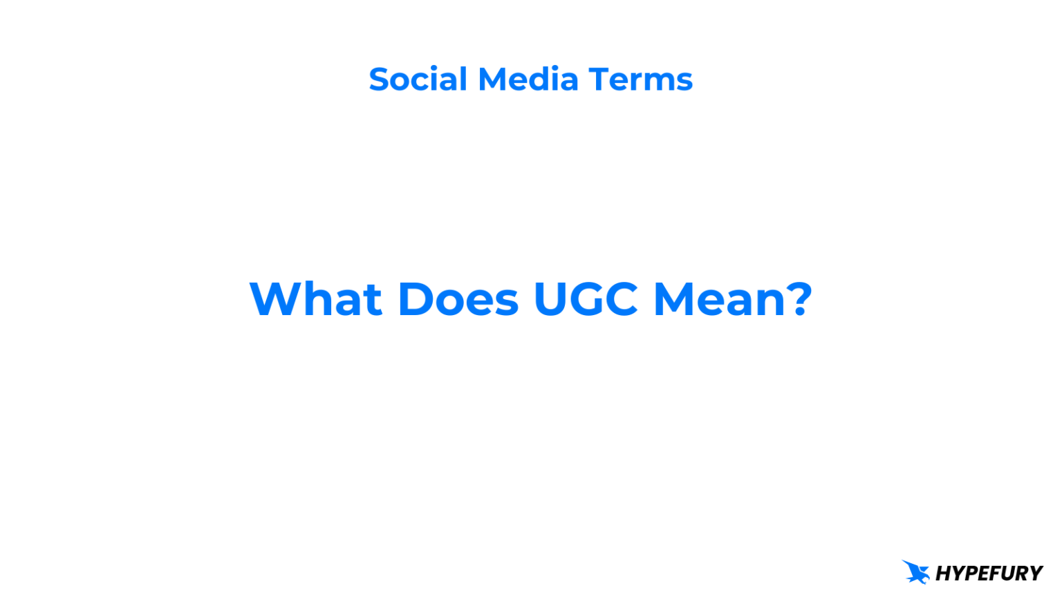 What does User-Generated Content (UGC) Mean? - Hypefury - Social Media ...