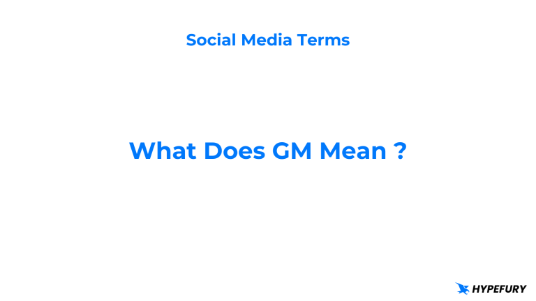 What Does gm Mean in Text? - Hypefury - Social Media Scheduling ...