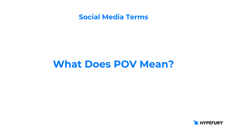 What Does POV Mean in Social Media? - Hypefury - Social Media ...