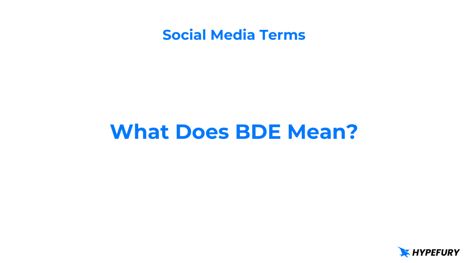 What Does BDE Mean in Social Media? - Hypefury - Social Media ...