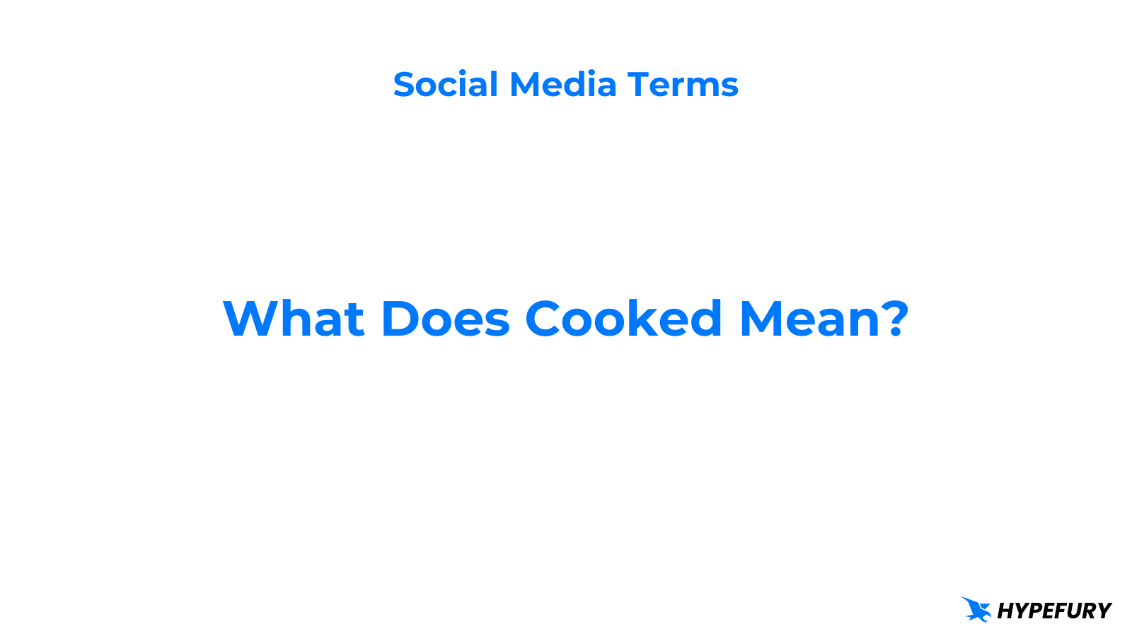What Does Cooked Mean in Social Media - Hypefury - Social Media ...